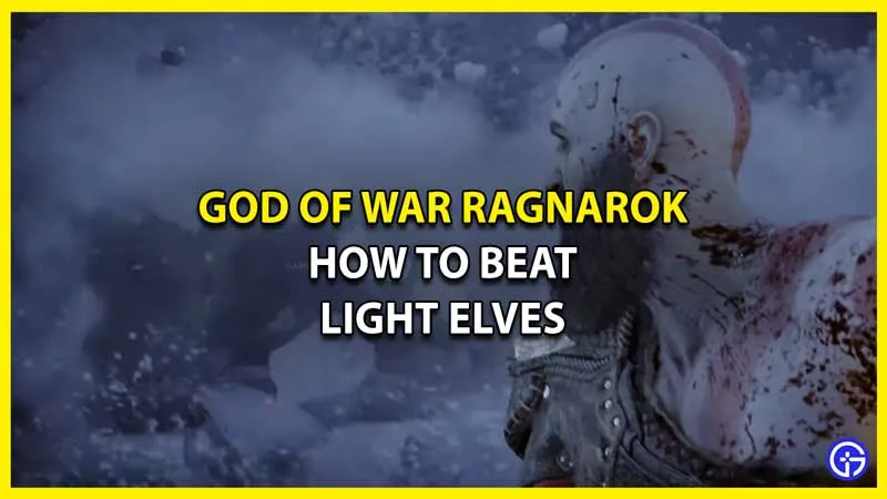 God Of War Ragnarok Como Derrotar Os Elfos Da Luz 4xnumx Tecnologia